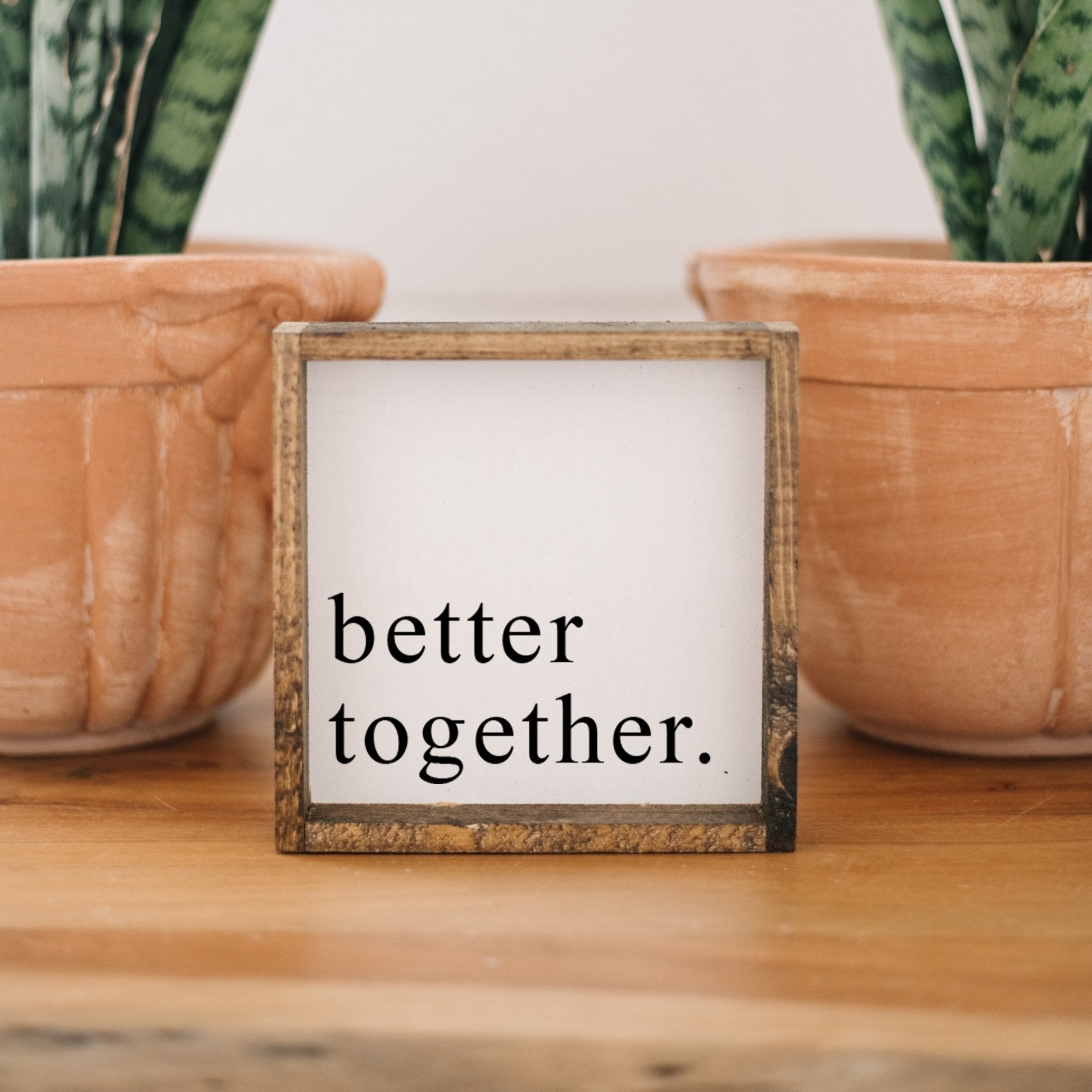 Better Together Mini Wood Sign - WilliamRaeDesigns