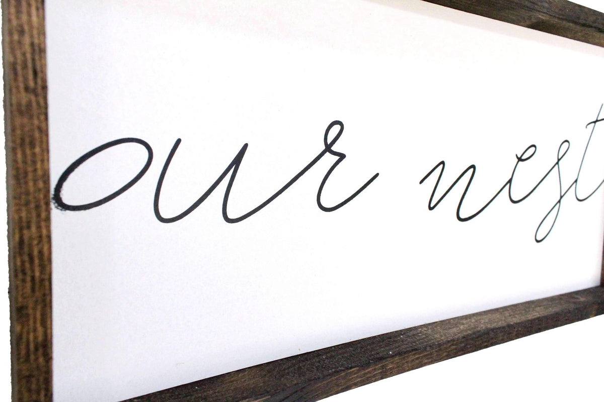 Our Nest Wood Sign - WilliamRaeDesigns